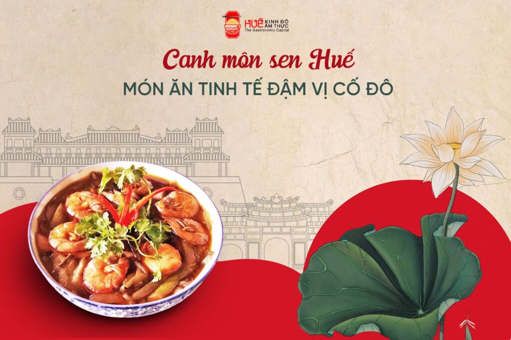 Canh môn sen Huế – Món ăn tinh tế đậm vị Cố đô - HUẾ - Kinh đô ẩm thực